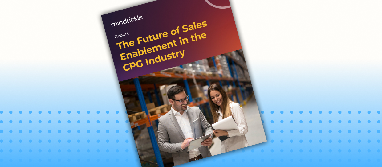The Future of Sales Enablement in the CPG Industry | Mindtickle